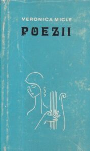 VERONICA MICLE, 135 DE ANI DE LA TRECEREA ÎN ETERNITATE – Muzeul ...